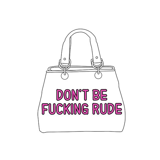"Don't be rude" Poster by mchersam | Redbubble