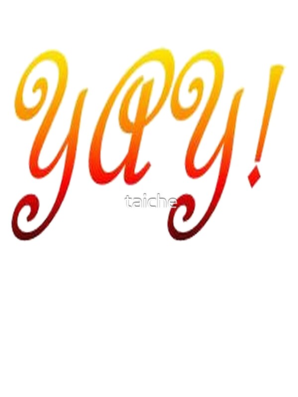"Yay!" by taiche | Redbubble