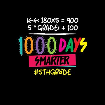"1000 Days Smarter - Fifth 5th Grade Teacher Student - School" Kids T ...