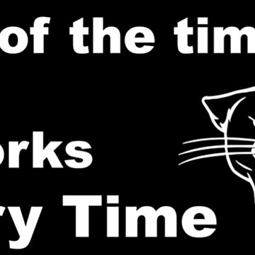 "60% of the time, it works every time" Sticker for Sale by Punkoli ...