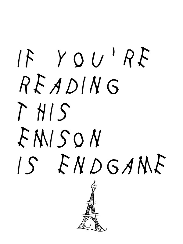 "Emison is ENDGAME" by kehu | Redbubble