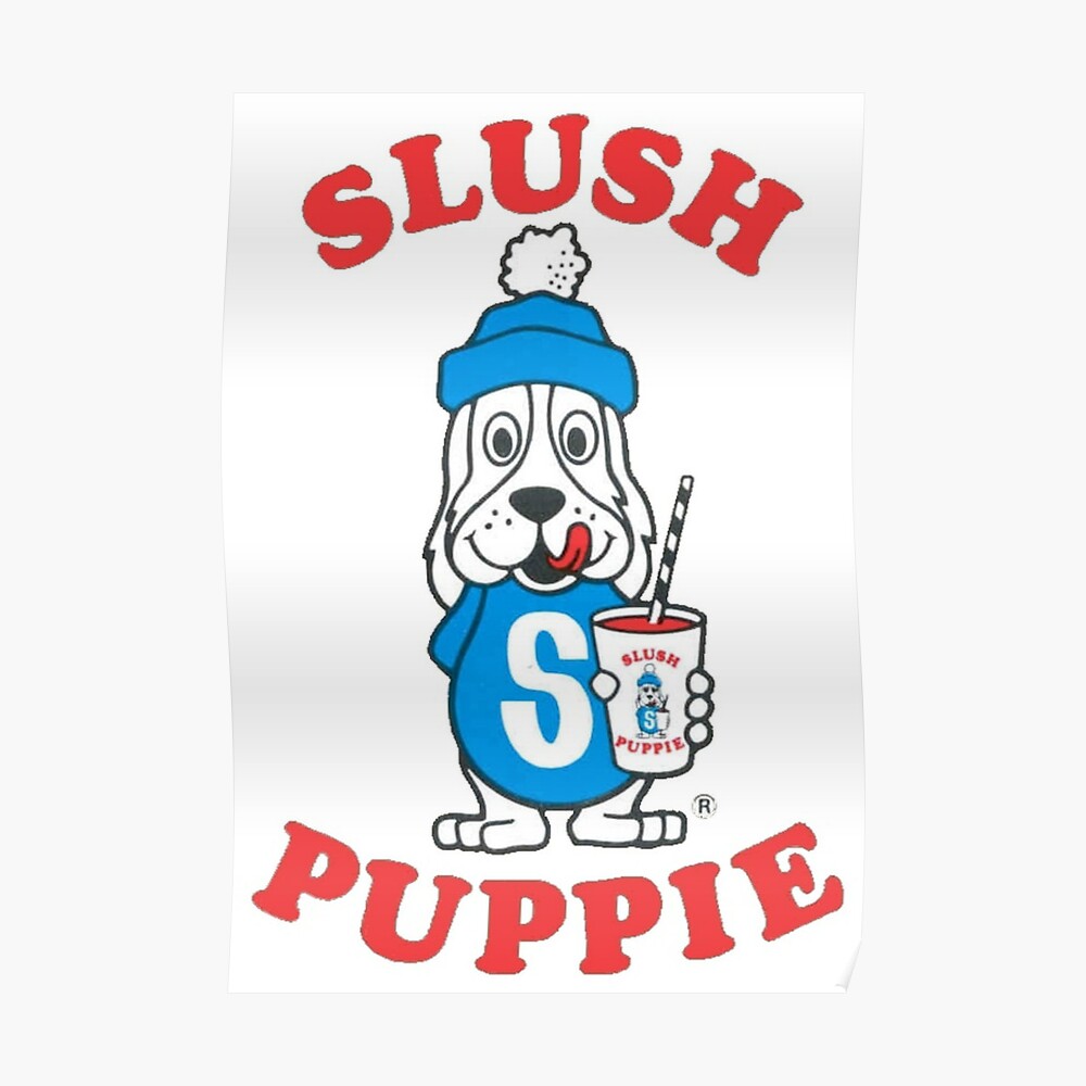 "slush puppy" Poster by BardieCat | Redbubble