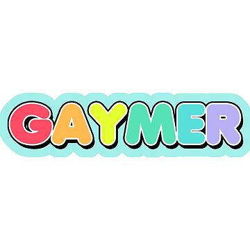 "Gaymer" Sticker for Sale by gutsandglitter | Redbubble