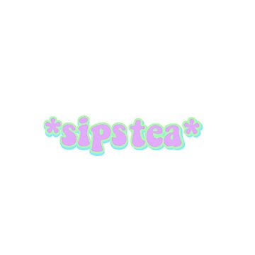"Sips tea" Sticker for Sale by shishi157 | Redbubble