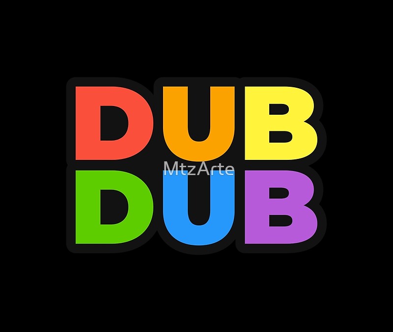 "Dub Dub Logo" by MtzArte | Redbubble