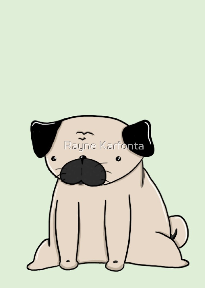 "Fat pug " by Rayne Karfonta | Redbubble