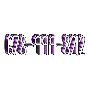 "kiss me through the phone number 678-999-8212" Sticker for Sale by ...