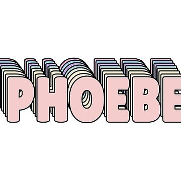 "Phoebe Name" Sticker for Sale by ashleymanheim | Redbubble