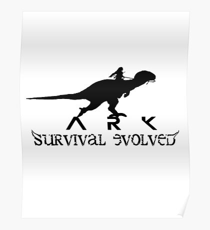 Ark Survival Evolved: Posters | Redbubble