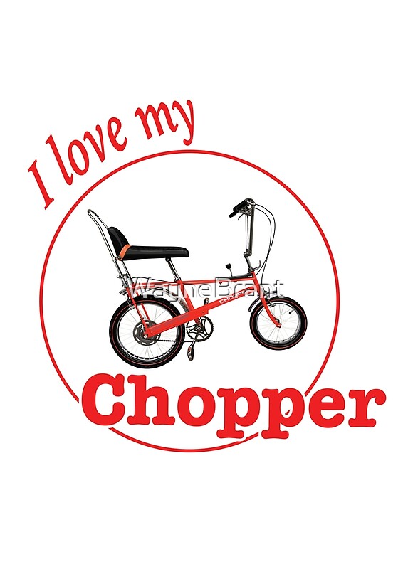 "I Love my Chopper (Retro Bike)" by WayneBrant | Redbubble