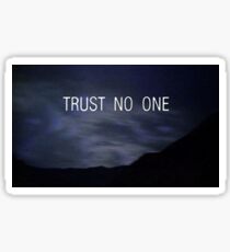 Trust No One: Stickers | Redbubble