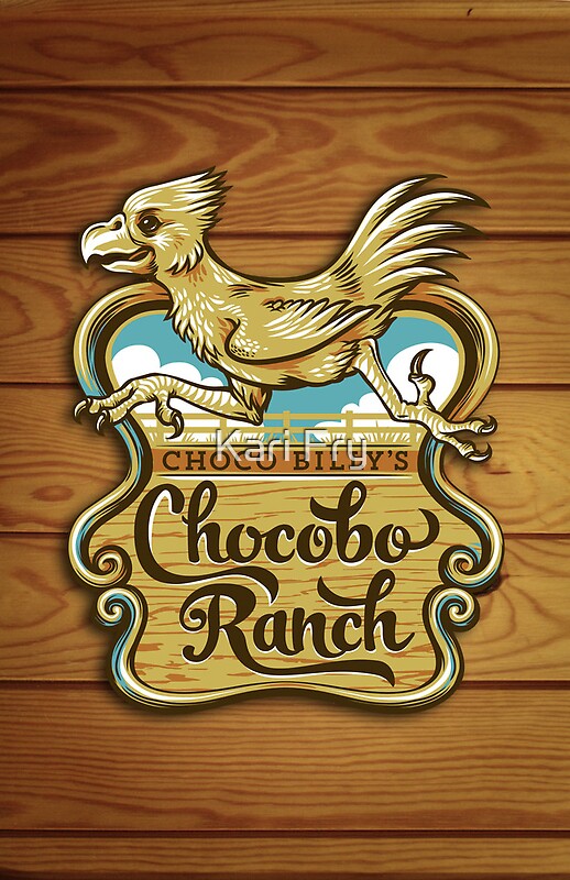 "Choco Billy's Chocobo Ranch" by Kari Fry | Redbubble