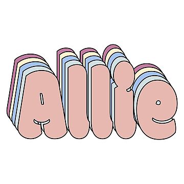 "Allie Name " Sticker for Sale by ashleymanheim | Redbubble