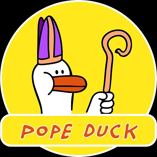"Pope Duck" Poster by chrisbears | Redbubble