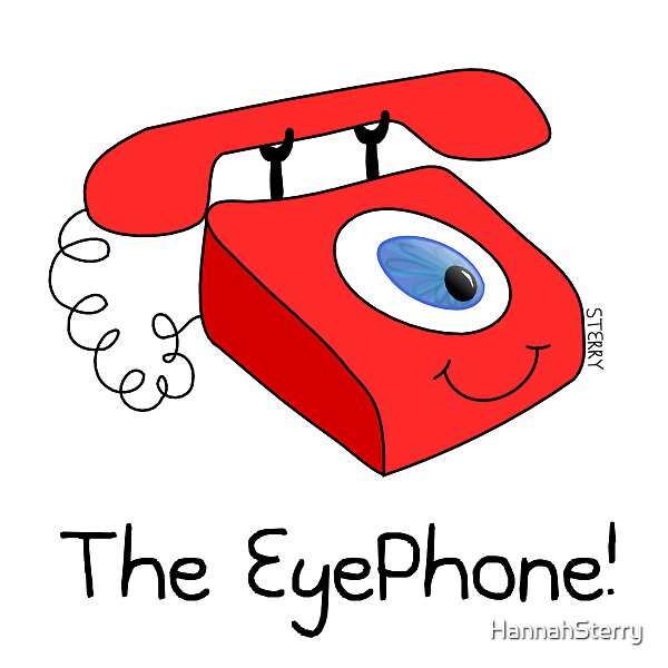 "The EyePhone" by Hannah Sterry | Redbubble