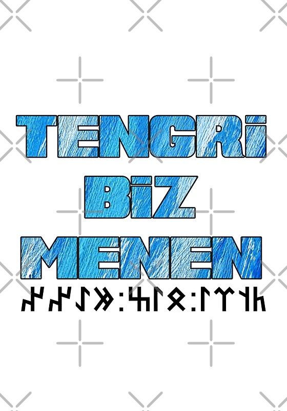 "Tengri Biz Menen" by tuwegl | Redbubble