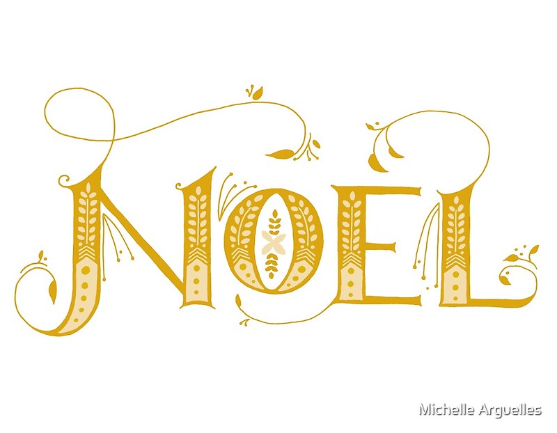 "Hand-lettered Noel" by Michelle Arguelles | Redbubble
