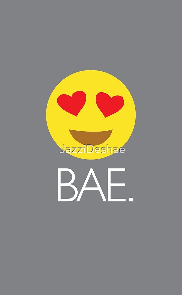 "Bae Heart Eyes Emoji" by JazziDeshae | Redbubble