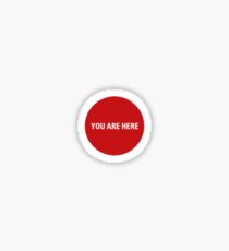 You Are Here: Stickers | Redbubble