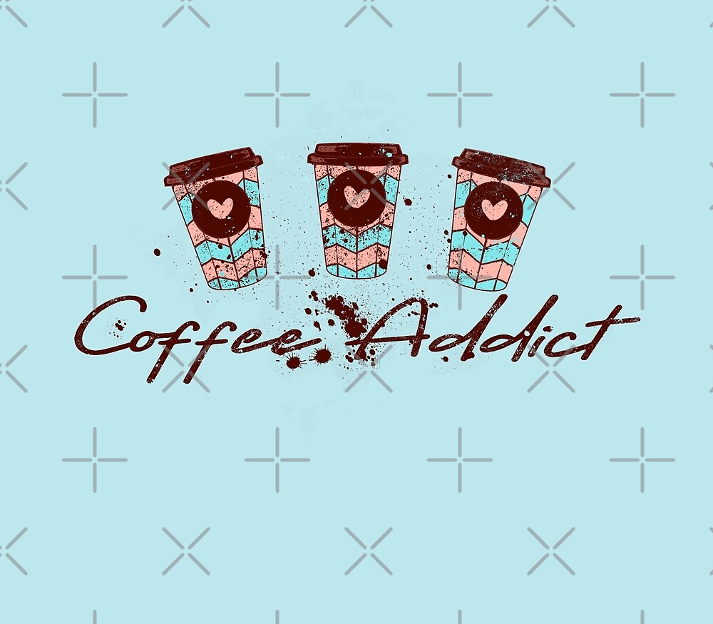 "Coffee Addict" by AnGoArt | Redbubble