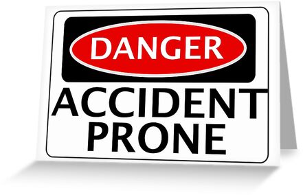 "DANGER ACCIDENT PRONE, FAKE FUNNY SAFETY SIGN SIGNAGE" Greeting Card ...