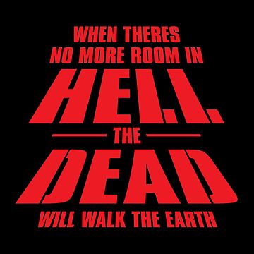 "The Dead Will Walk the Earth" Sticker for Sale by originalnickb ...
