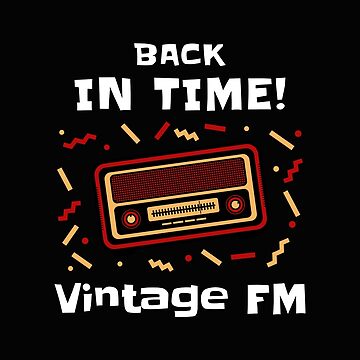"Back In Time. Vintage FM." Art Print for Sale by shirtdan | Redbubble