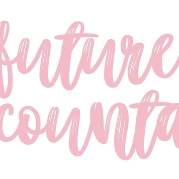"Future Accountant" Sticker for Sale by hannahdroke | Redbubble