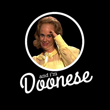 "And I'm Doonese" Sticker for Sale by Primotees | Redbubble