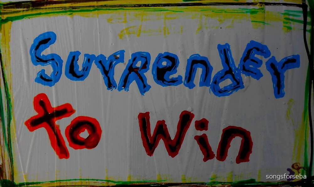 "surrender to win" by songsforseba | Redbubble