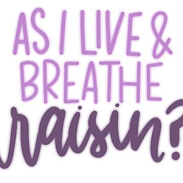 "New Girl Winston Quote - Raisin" Sticker for Sale by calligraphannie ...