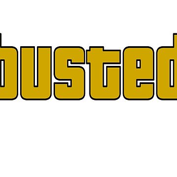 "Busted" Sticker for Sale by ExploreStore | Redbubble