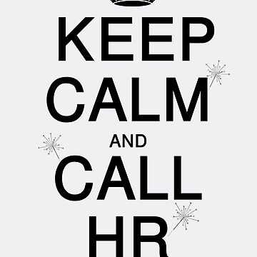 "KEEP CALM AND CALL HR" Sticker for Sale by Ive-Czechgirl | Redbubble