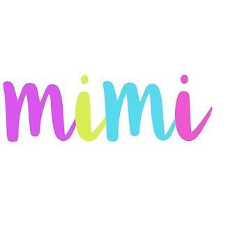 " Mimi Name Sticker " Sticker for Sale by Trendyartstuff | Redbubble