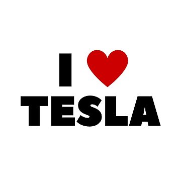 "I Love Tesla" Sticker for Sale by Quetzalita | Redbubble