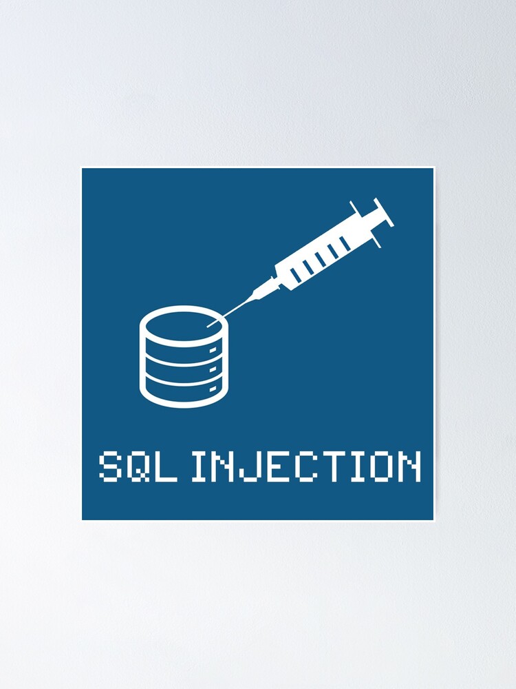 Sql Injection Poster By Blackbase Redbubble