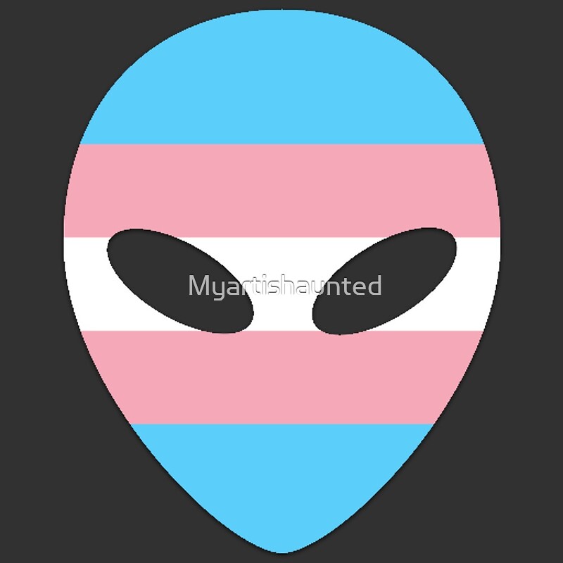 "Transgender Alien" by Myartishaunted | Redbubble