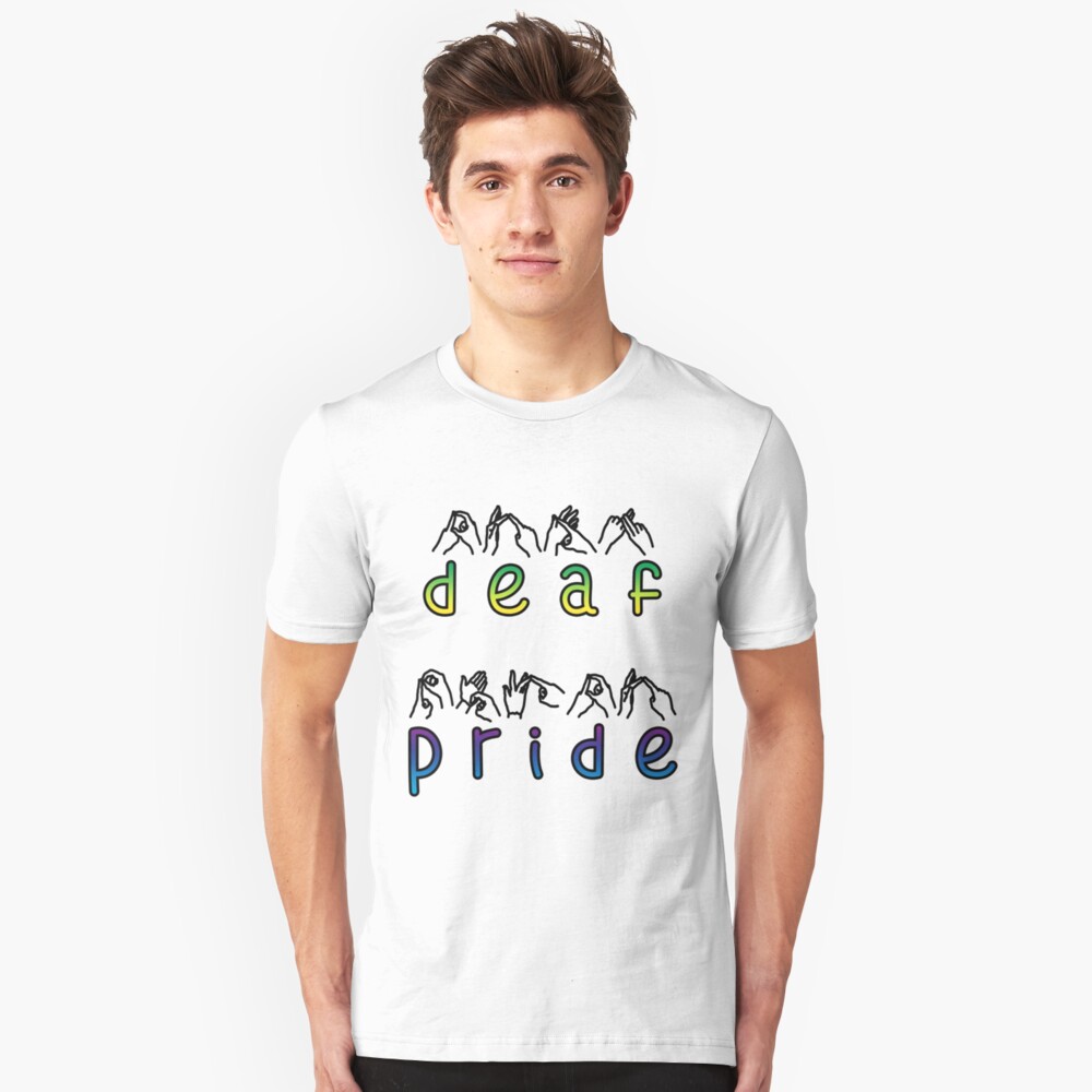 "DEAF PRIDE, bsl, text" T-shirt by leahlouise | Redbubble