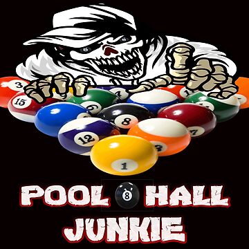 "POOLHALL JUNKIES BILLIARDS STYLE APPAREL" Sticker for Sale by ...