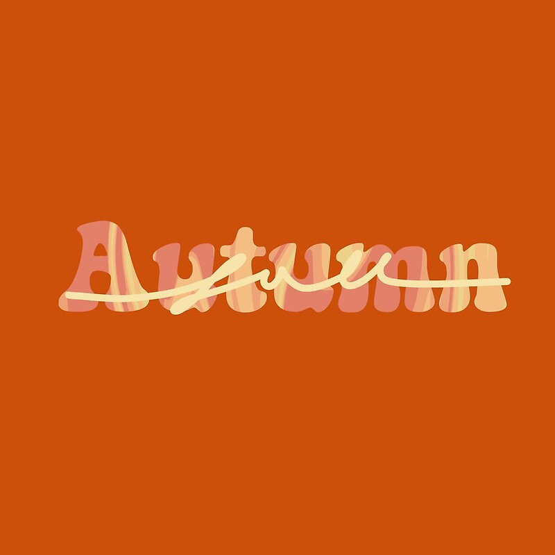 "Autumn/ fall aesthetic | liquified | calligraphy" by ShadowstarArt ...