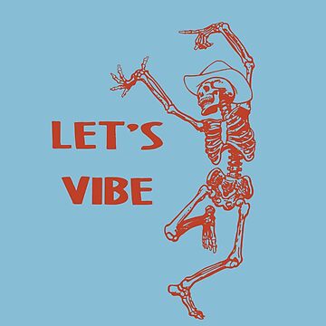 "Let's vibe cowboy skeleton" Tapestry by estela-thehouse | Redbubble