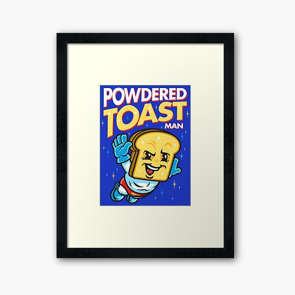 Powdered Toast Man Gifts & Merchandise | Redbubble