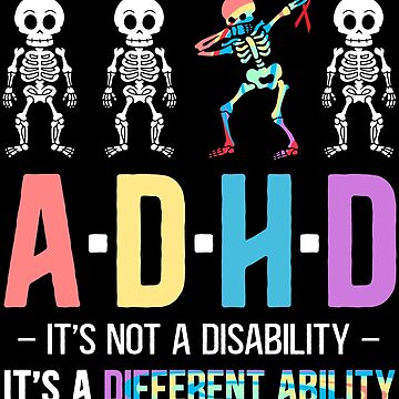 "ADHD It's Not Disability It's A Different Ability Skeleton Dab Funny ...