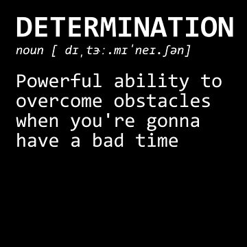 "Funny determination meaning" Sticker by galax-C | Redbubble