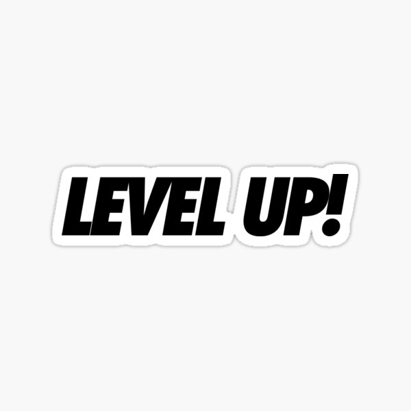 Level Up Stickers | Redbubble