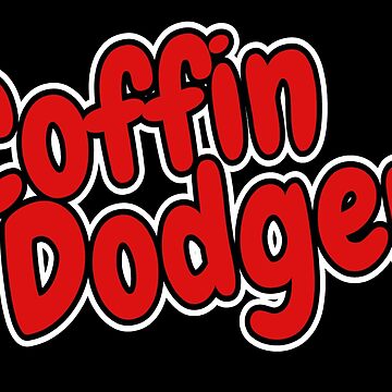 "Old Codger comes from Coffin Dodger " Poster for Sale by ...