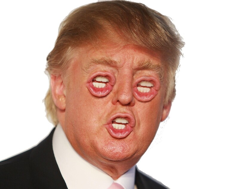 "Donald Trump with Mouths for Eyes" Art Prints by CoolDad420 | Redbubble