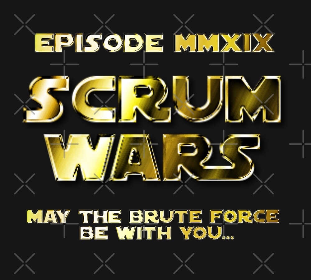 "Scrum Wars" by panicstricken | Redbubble