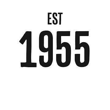 "Established 1955 | Est 1955" Sticker for Sale by art-fox | Redbubble