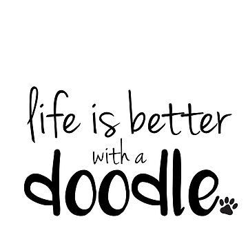 "life is better with a doodle" Sticker for Sale by hannahcbettis ...